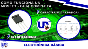 Electrónica básica - Cómo Funciona un MOSFET: Guía Completa - UltraDavid37 Electrónica